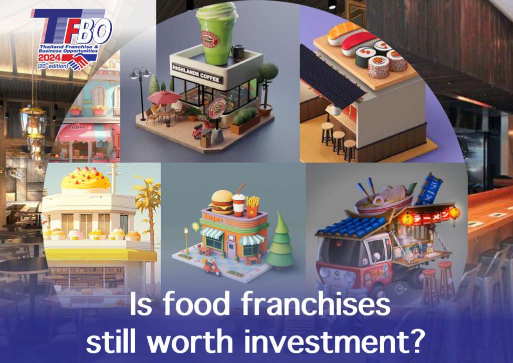 Is food franchises still worth investment? – TFBO – Thailand Franchise ...